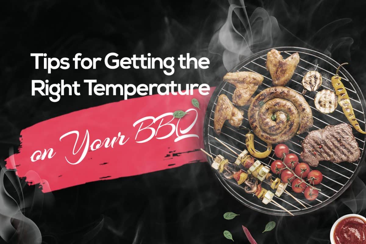 Get the right temperature on your BBQ | ChefsTemp