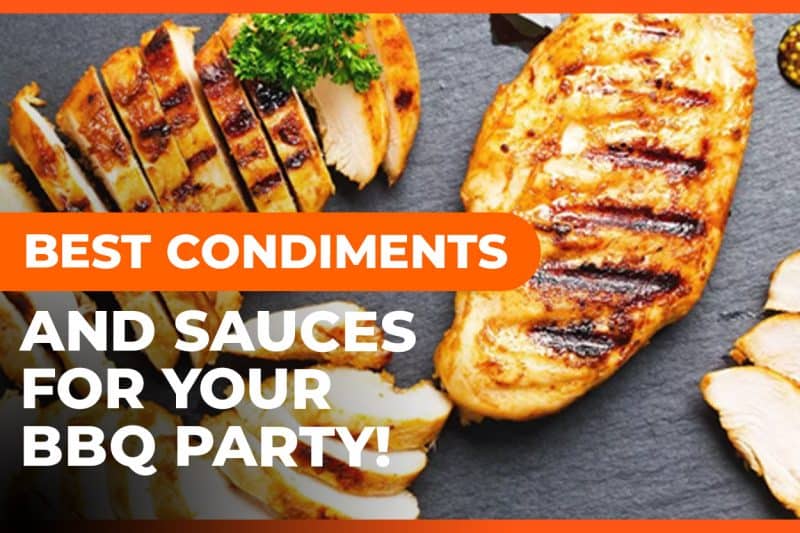 Best Condiments And Sauces For Your BBQ | ChefsTemp